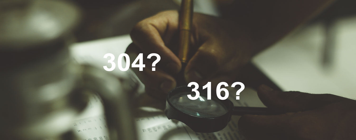 How to Identify Stainless Steel Materials 304 and 316