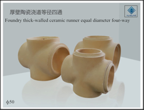 Foundry Thick-walled Ceramic Runner Equal Diameter Four-way, High ...