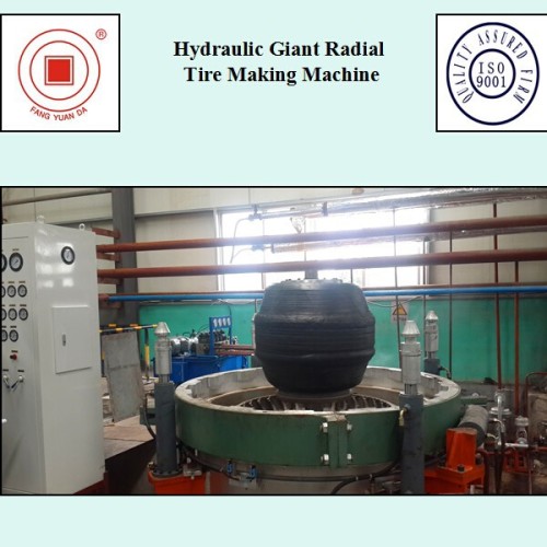Hydraulic Giant Radial Tyre Making Machine, High Quality Hydraulic ...