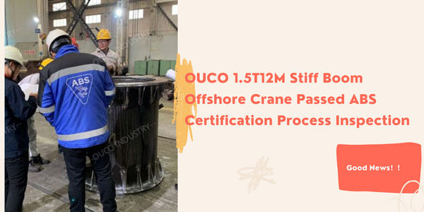 Another Offshore Crane Successfully Passes The Process Inspection For ...